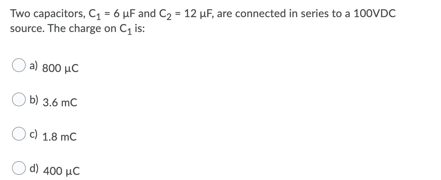 Solved Two capacitors, C1 = 6 uF and C2 = 12 uF, are | Chegg.com