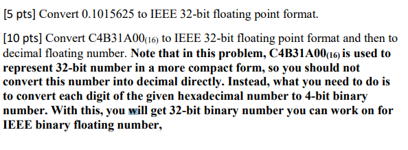 Solved [5 pts] Convert 0.1015625 to IEEE 32-bit floating | Chegg.com