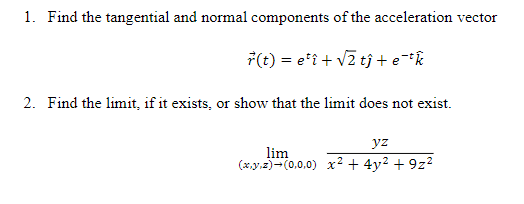Solved 1. Find the tangential and normal components of the | Chegg.com