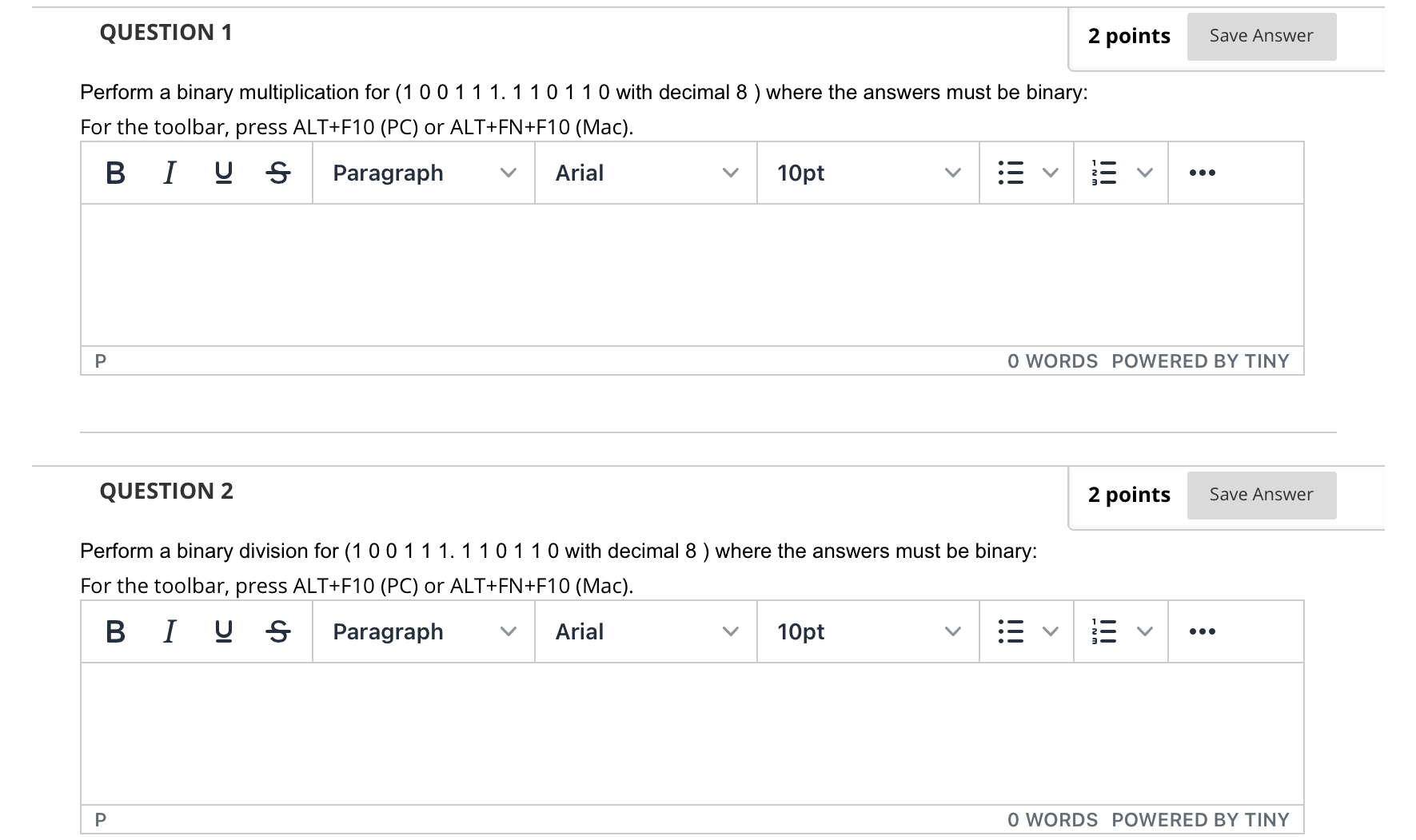 Solved Perform a binary multiplication for ( 100111.110110 | Chegg.com