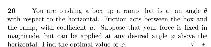 Solved 26 You are pushing a box up a ramp that is at an | Chegg.com