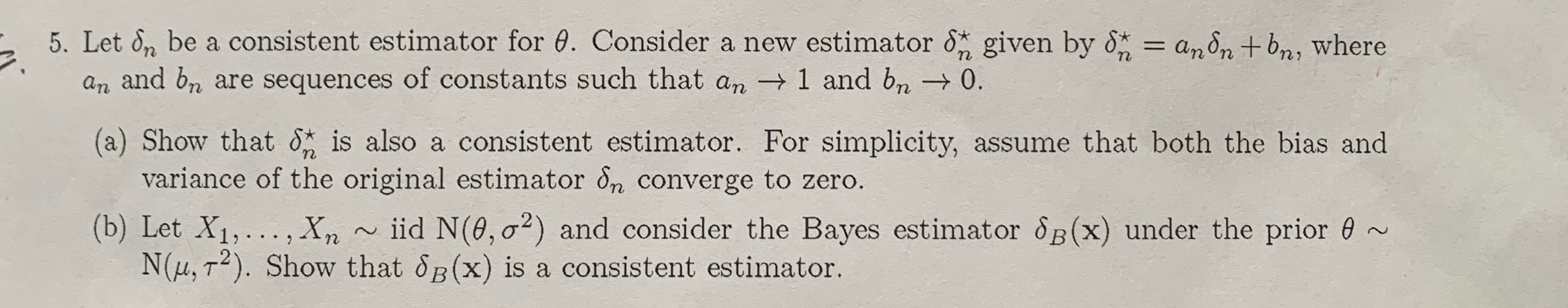 s 5. Let On be a consistent estimator for 8. Consider | Chegg.com