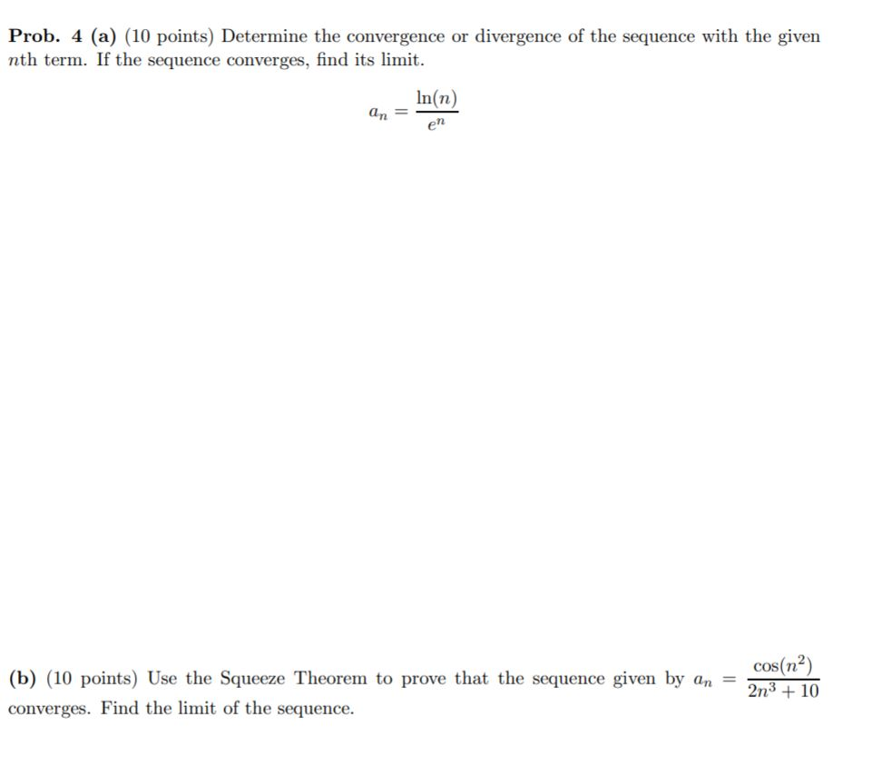 Solved Prob. 4 (a) (10 points) Determine the convergence or | Chegg.com