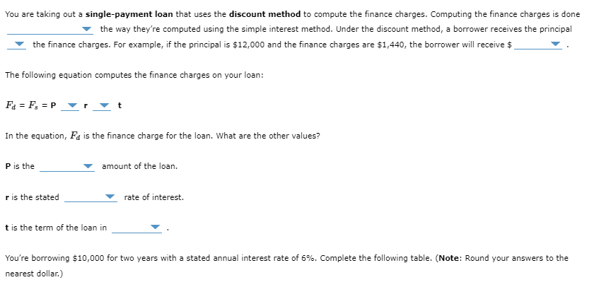 Solved You are taking out a single-payment loan that uses | Chegg.com