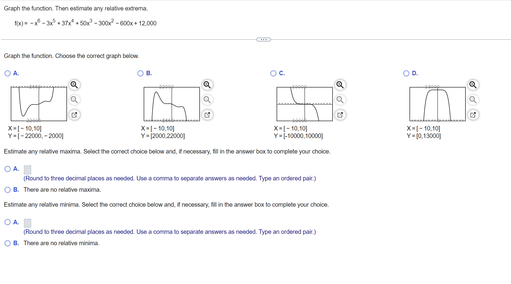 Solved Graph the function. Then estimate any relative | Chegg.com