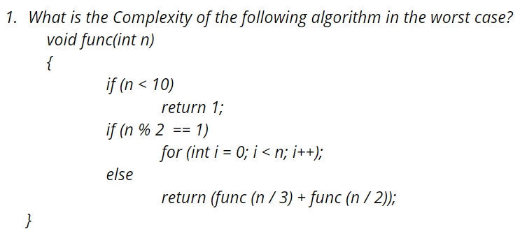 Solved 1. What is the Complexity of the following algorithm | Chegg.com