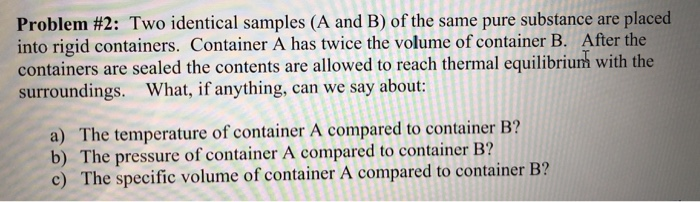 Solved Problem #2: Two identical samples (A and B) of the | Chegg.com