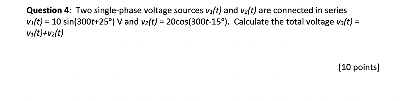 Solved Question 4: Two single-phase voltage sources v1(t) | Chegg.com