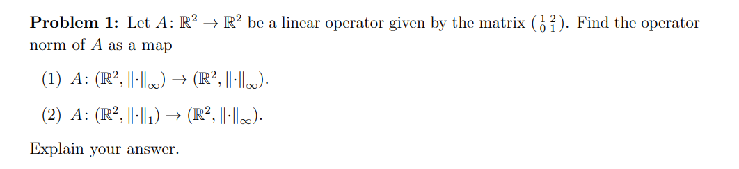 Solved Problem 1: Let A:R2→R2 be a linear operator given by | Chegg.com