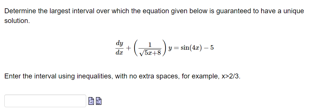 Solved Determine the largest interval over which the | Chegg.com