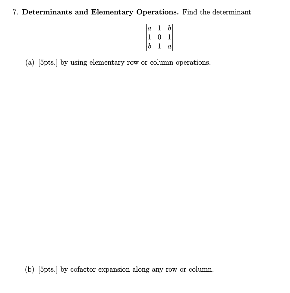 Solved 7. Determinants and Elementary Operations. Find the | Chegg.com