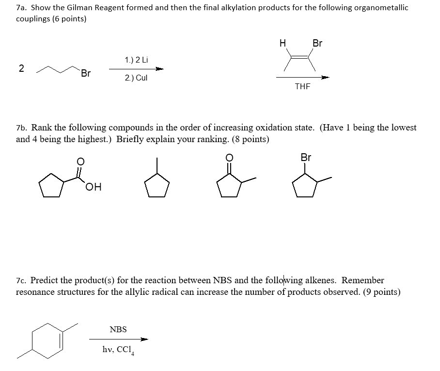 Solved 7a. Show the Gilman Reagent formed and then the final | Chegg.com