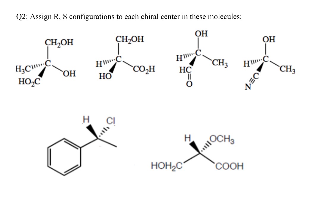 Q2: Assign R, S configurations to each chiral center | Chegg.com Q2: Assign R, S configurations to each chiral center | Chegg.com