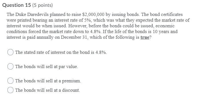Solved Question 15 (5 points) The Duke Daredevils planned to | Chegg.com