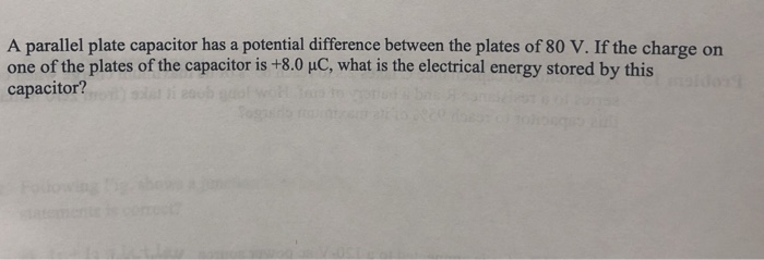 Solved A parallel plate capacitor has a potential difference | Chegg.com