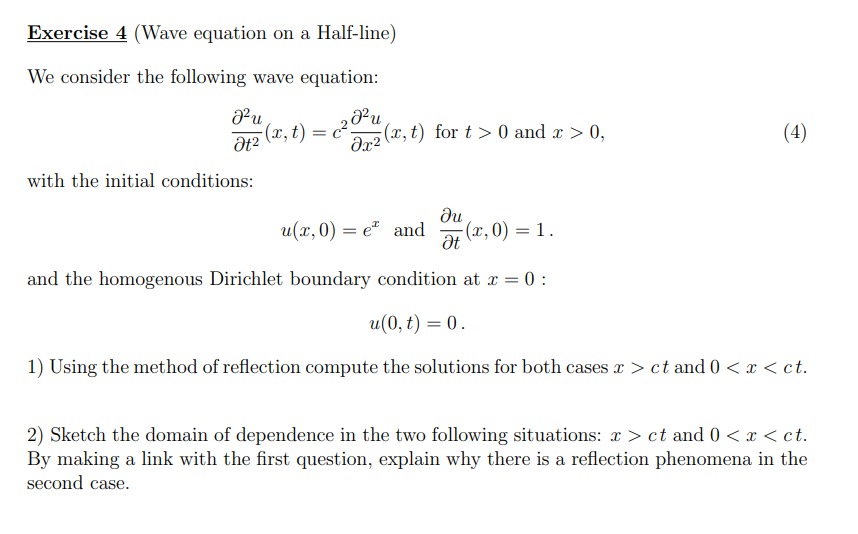 PDEExercise 4 (Wave equation on a Half-line)We | Chegg.com