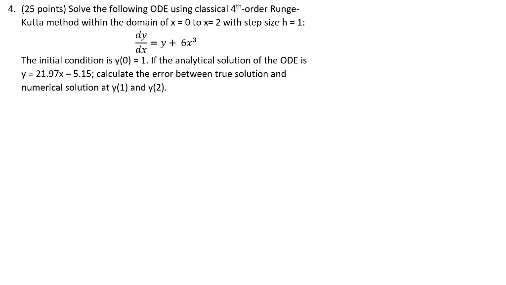 Solved 4. (25 points) Solve the following ODE using | Chegg.com