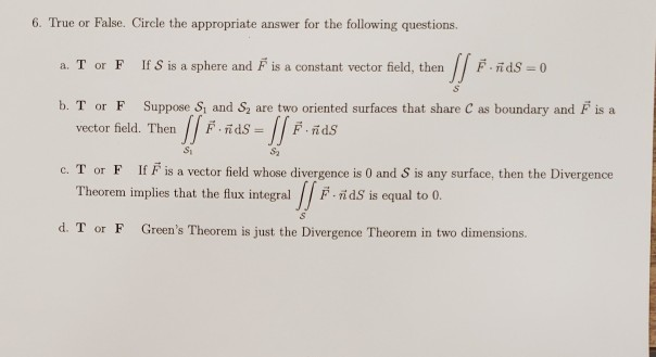 Solved 6. True or False. Circle the appropriate answer for | Chegg.com