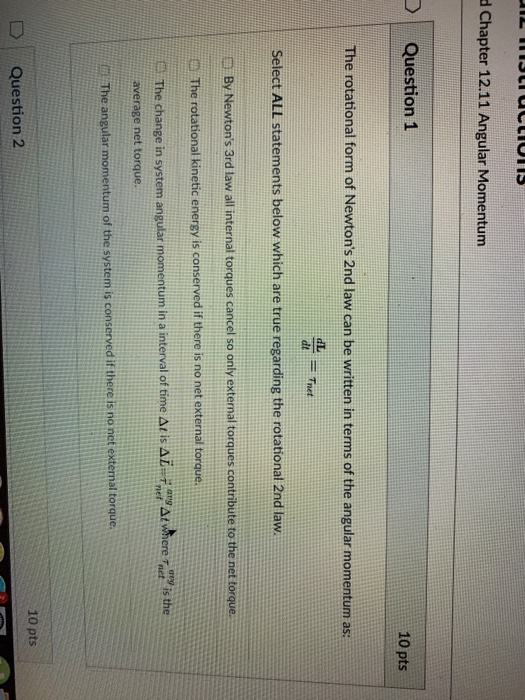 Solved O The angular momentum of the system is conserved | Chegg.com