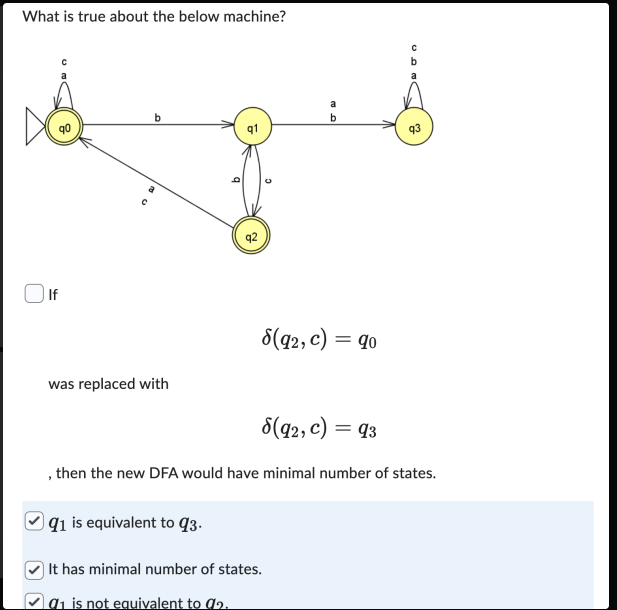 Solved What is true about the below machine? If δ(q2,c)=q0 | Chegg.com