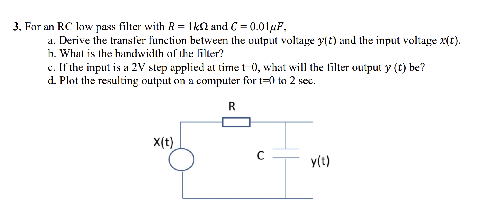 Solved For an RC ﻿low pass filter with R=1kΩand C=0.01μF,a. | Chegg.com