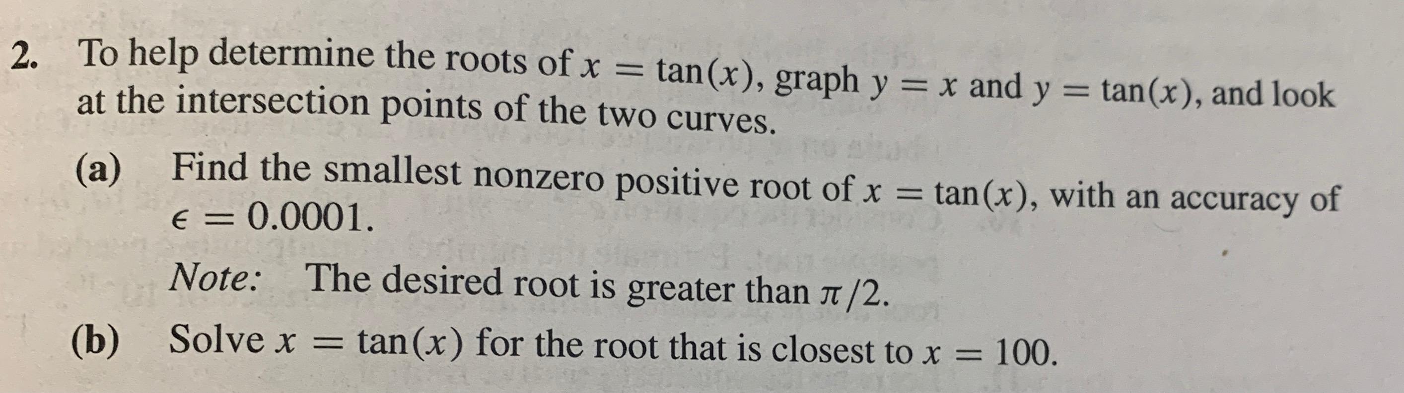 Solved 2. To help determine the roots of x = tan(x), graph y | Chegg.com