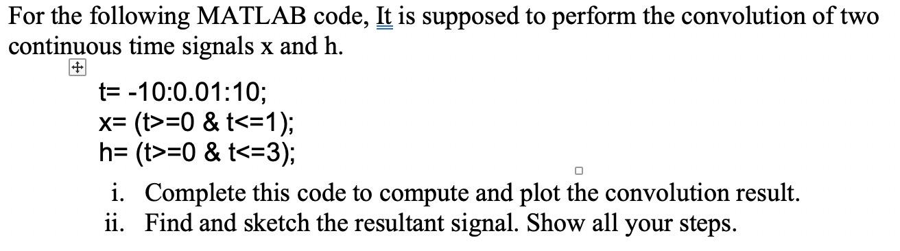 Solved For The Following Matlab Code It Is Supposed To