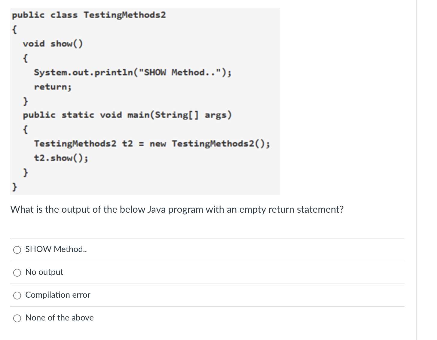 Solved public class TestingMethods 2{void | Chegg.com