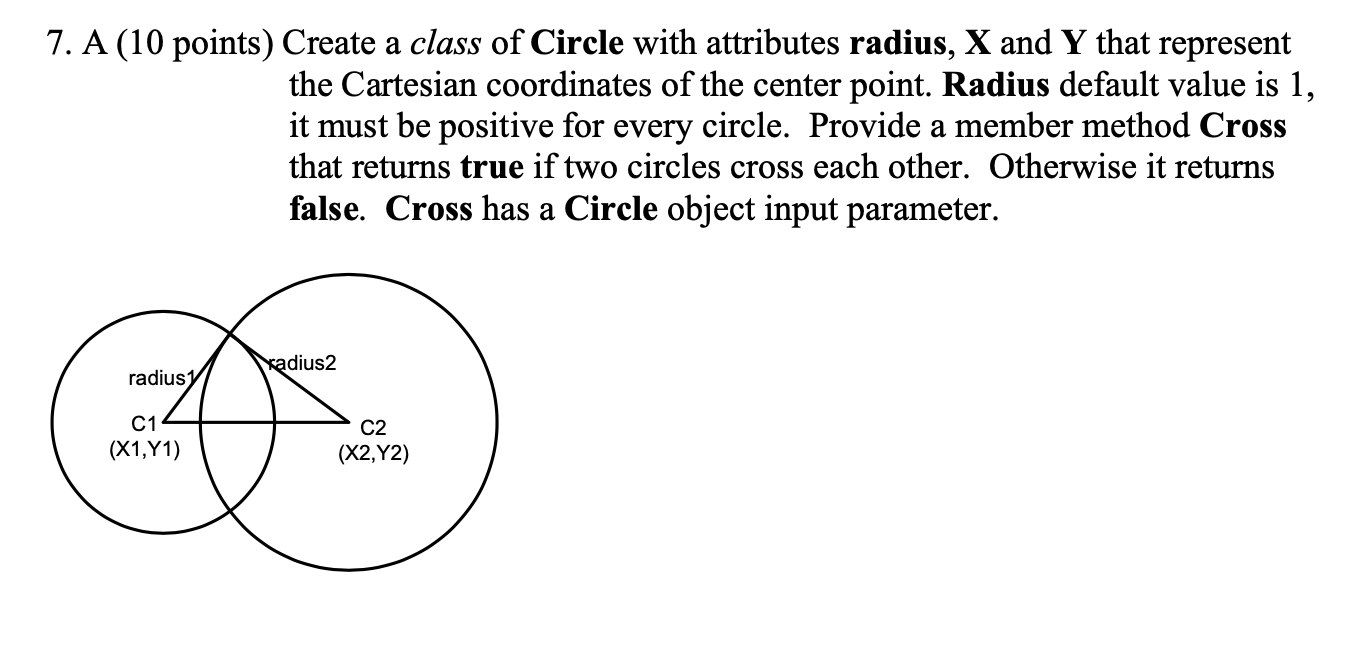 Solved 7 10 Points Create Class Circle Attributes Radius X Y