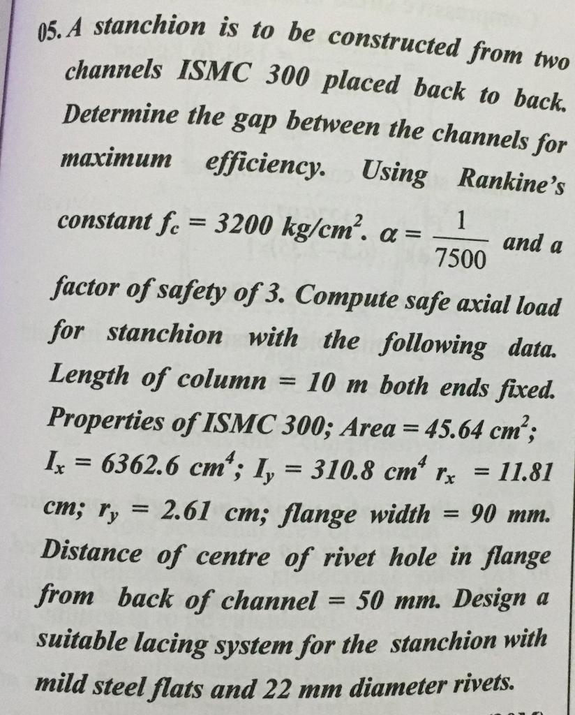 Solved 05. A stanchion is to be constructed from two | Chegg.com