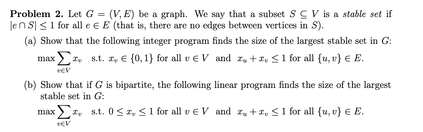 Solved Problem 2. Let G=(V,E) be a graph. We say that a | Chegg.com