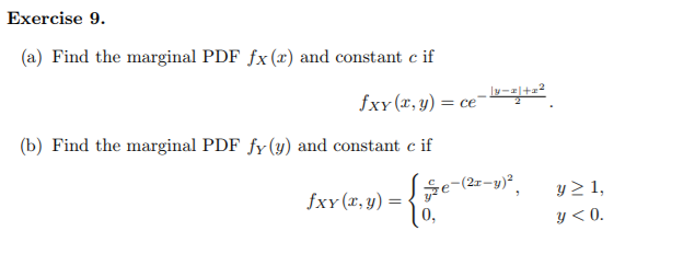 Solved Exercise 9 (a) Find the marginal PDF fx (x) and | Chegg.com