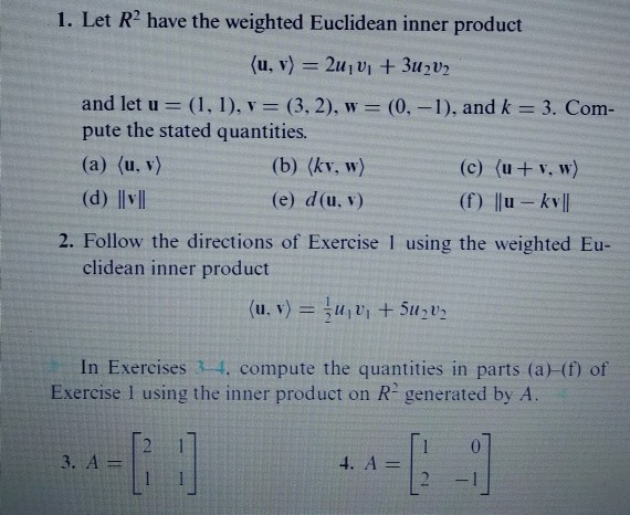 Solved 1. Let Rº have the weighted Euclidean inner product | Chegg.com
