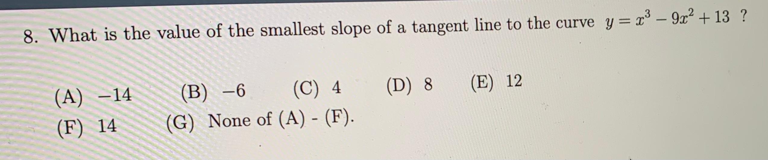 Solved - - α 8. What is the value of the smallest slope of a | Chegg.com