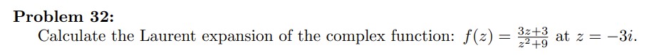 Solved Problem 32:Calculate the Laurent expansion of ﻿the | Chegg.com