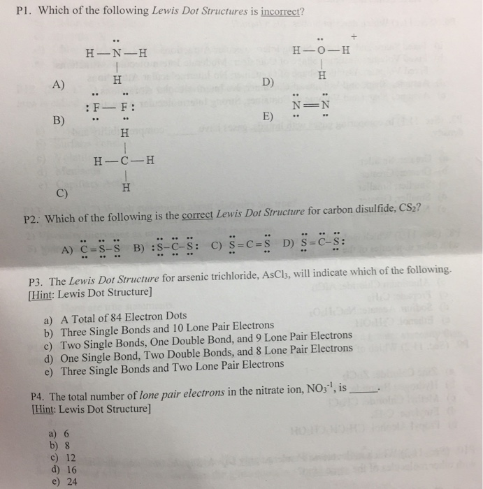 Solved P1. Which of the following Lewis Dot Structures is | Chegg.com