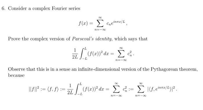 Solved Consider a complex Fourier series f(x) = sigma | Chegg.com