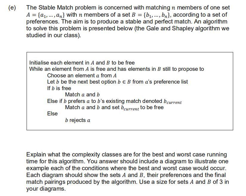 Solved (e) The Stable Match problem is concerned with | Chegg.com