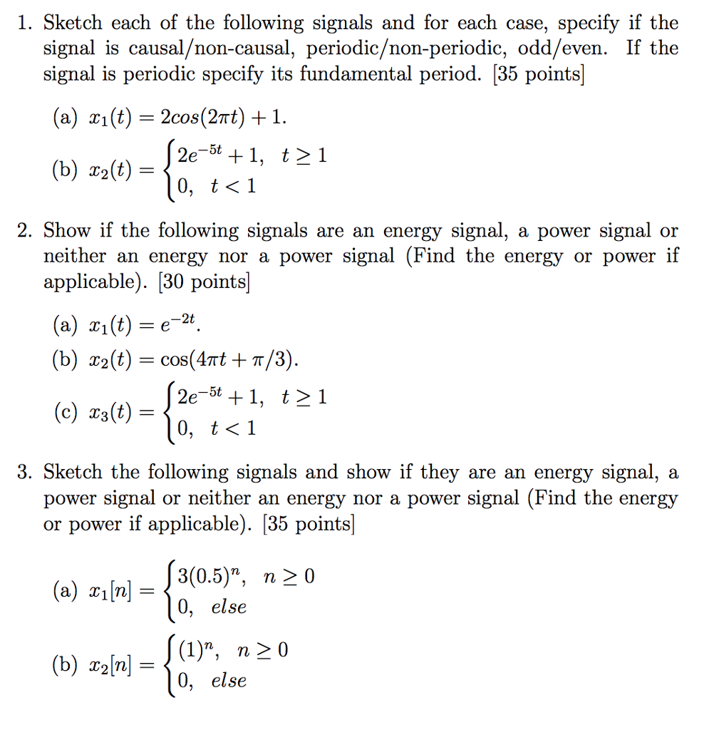 Solved 1. Sketch each of the following signals and for each | Chegg.com