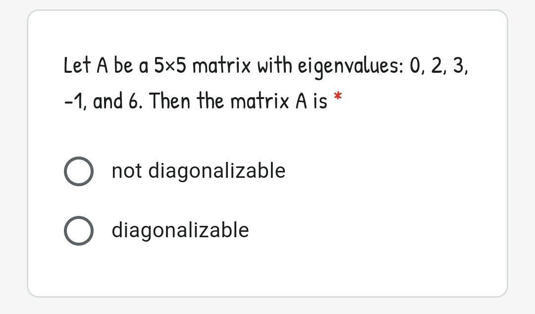 Solved Let A Be A 5x5 Matrix With Eigenvalues 0 2 3 1 0645