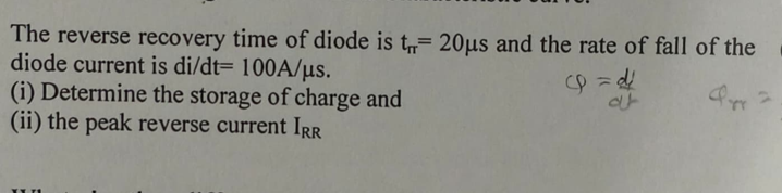 Solved The reverse recovery time of diode is tπ=9μ s and the | Chegg.com