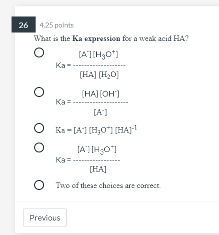 Solved 26 4.25 points What is the Ka expression for a weak | Chegg.com