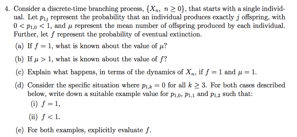 Solved 4. Consider a discrete-time branching process, {Xn, n | Chegg.com