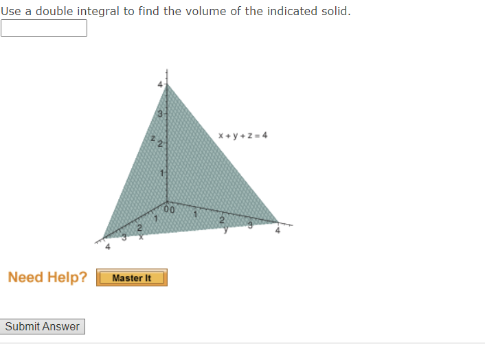 Solved Use a double integral to find the volume of the | Chegg.com