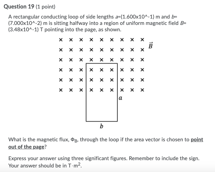 Solved Question 19 (1 point) A rectangular conducting loop | Chegg.com