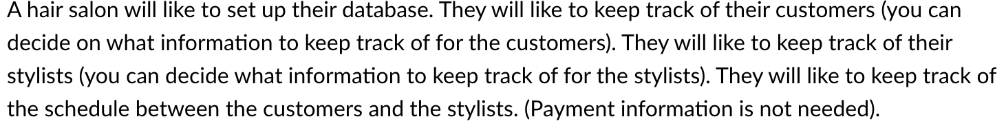 Solved A hair salon will like to set up their database. They | Chegg.com