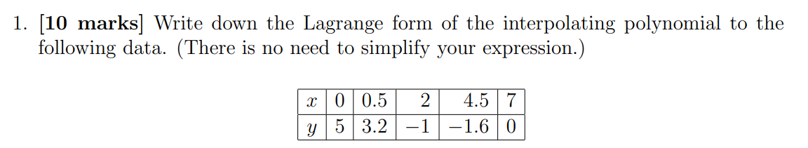 Solved 1. [10 marks] Write down the Lagrange form of the | Chegg.com