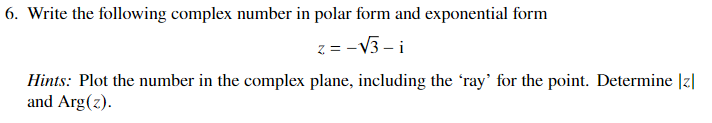 Solved Write the following complex number in polar form and | Chegg.com