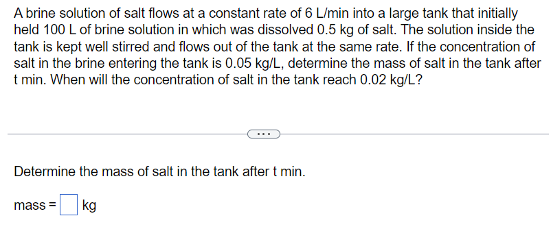 Solved A brine solution of salt flows at a constant rate of | Chegg.com