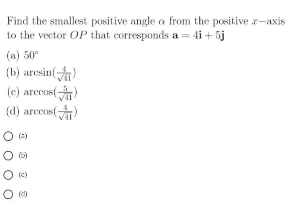 Solved Find the smallest positive angle a from the | Chegg.com